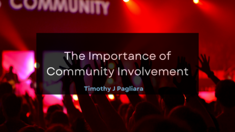 The Importance of Community Involvement | Timothy J Pagliara ...